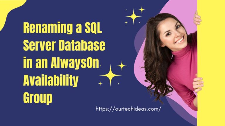 Renaming a SQL Server Database in an Always On Availability Group | Our ...
